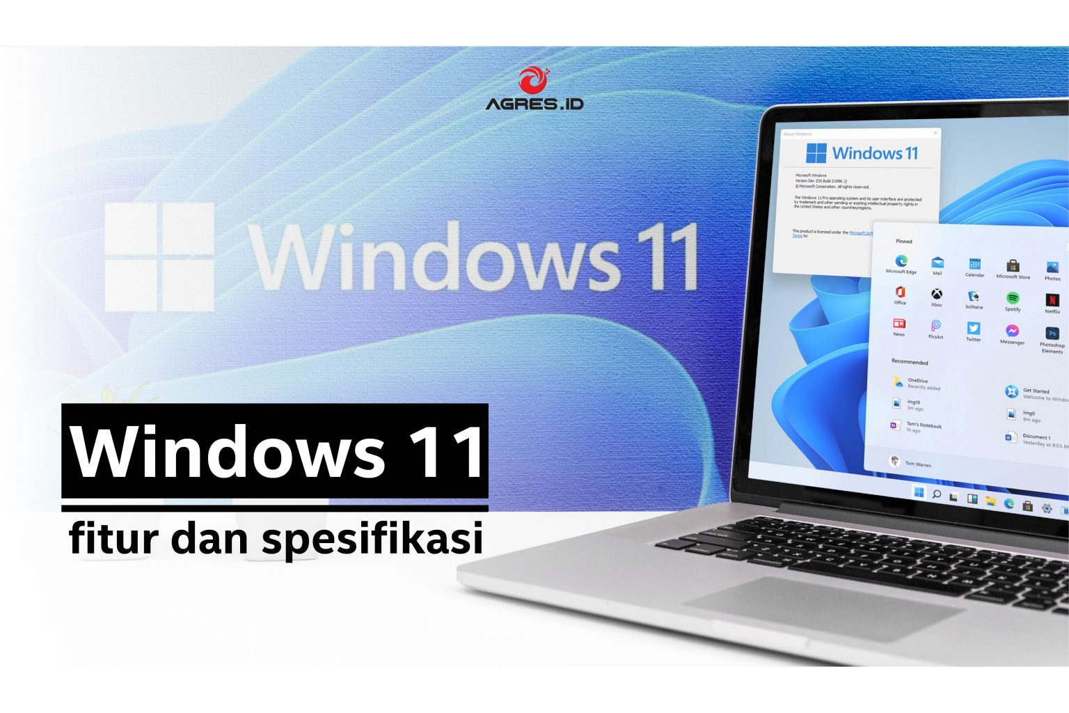 Fitur dan Spesifikasi Windows 11 - AGRES.ID Blog