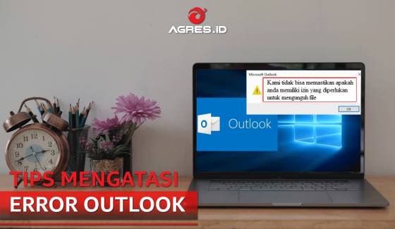 CARA MENGATASI ERROR OUTLOOK - AGRES.ID Blog